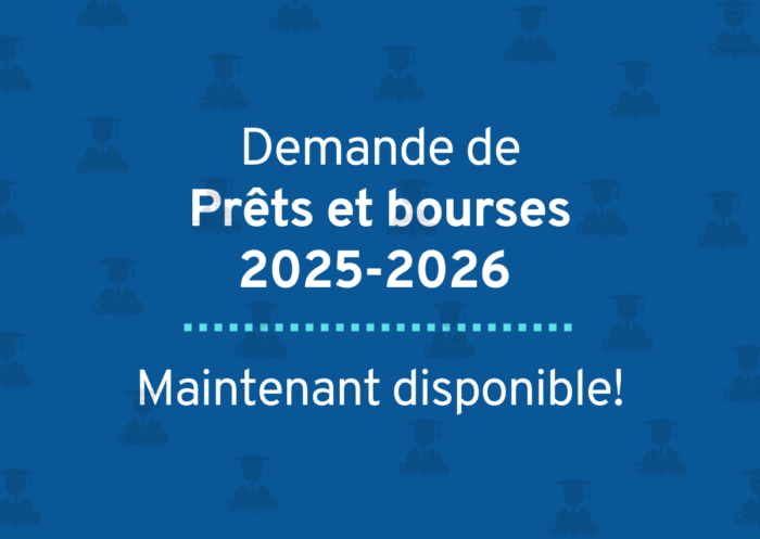Disponibilité de la demande de prêts et bourses 2025-2026 | Bureau des bourses et de l'aide ...